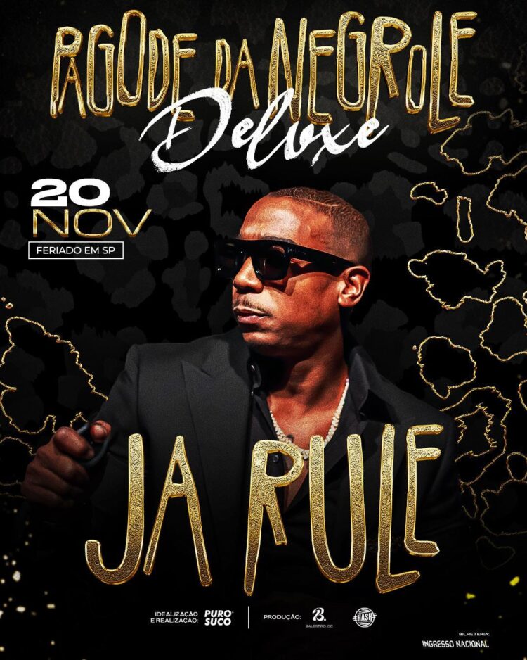 Pagode da Negrole Deluxe traz JaRule como atração principal em ...